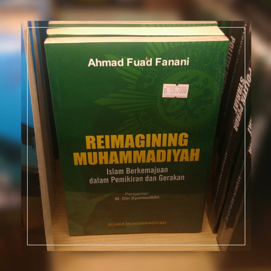 Jual REIMAGINING MUHAMMADIYAH-Islam Berkemajuan Dalam Pemikiran dan Gerakan | Shopee Indonesia