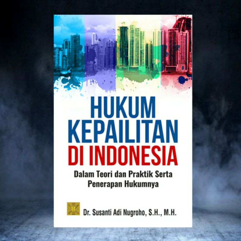 Jual BUKU HUKUM KEPAILITAN DI INDONESIA SUSANTI ADI NUGROHO ORIGINAL PRENADA | Shopee Indonesia