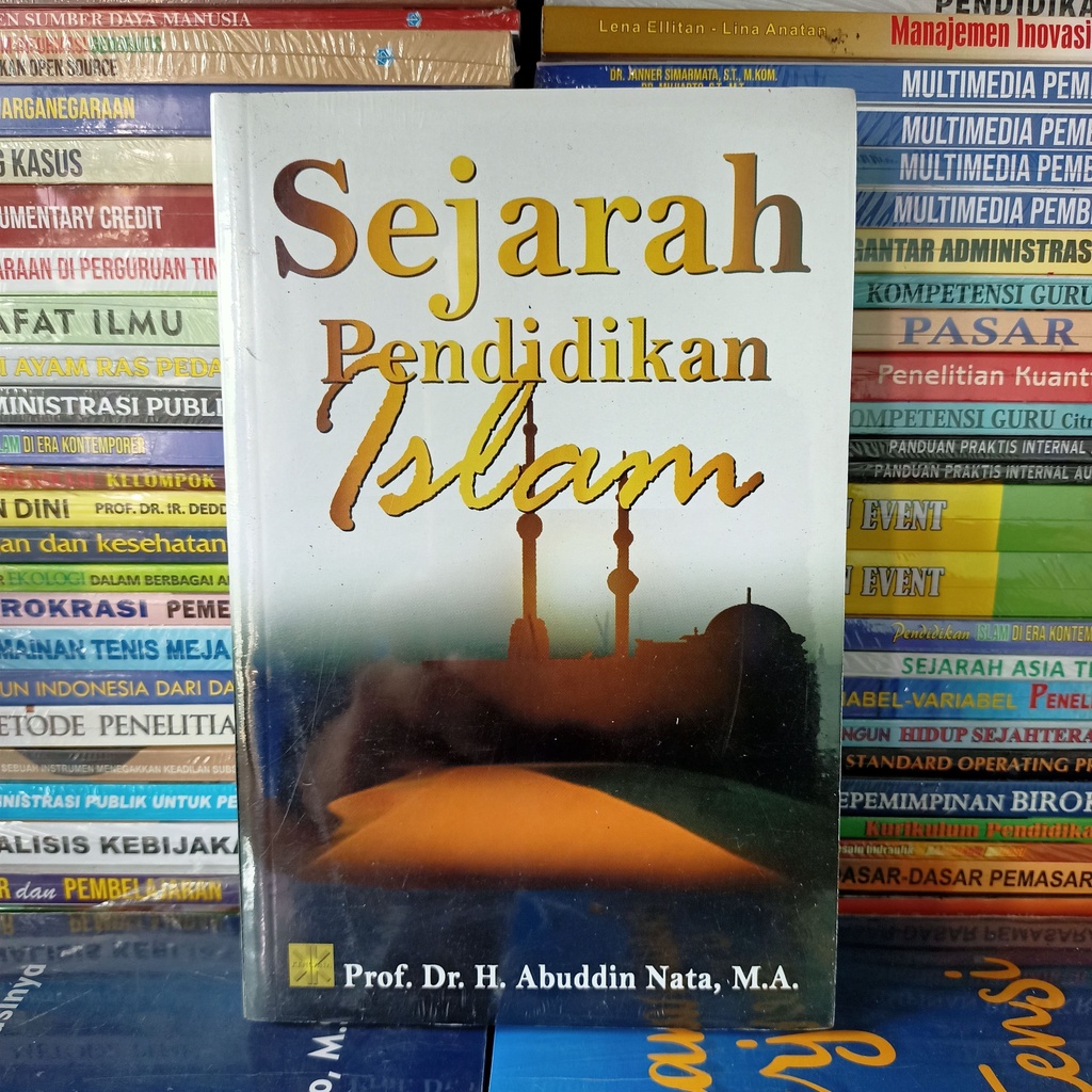 Jual Buku Sejarah Pendidikan Islam - Prof. Dr. H. Abuddin Nata Prenada Media | Shopee Indonesia