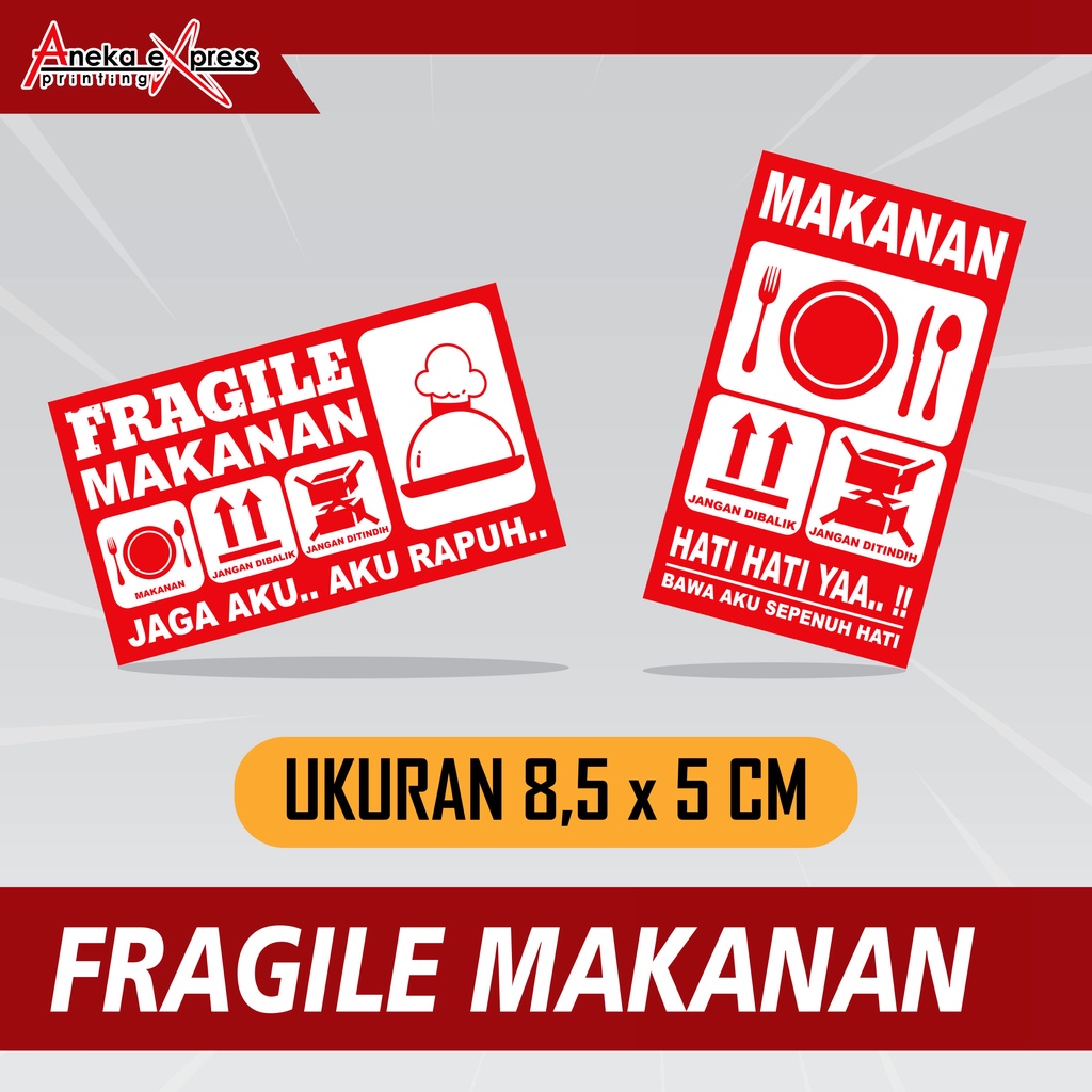Jual Sticker Fragile Makanan | Stiker Pecah Belah Kemasan Makanan ...