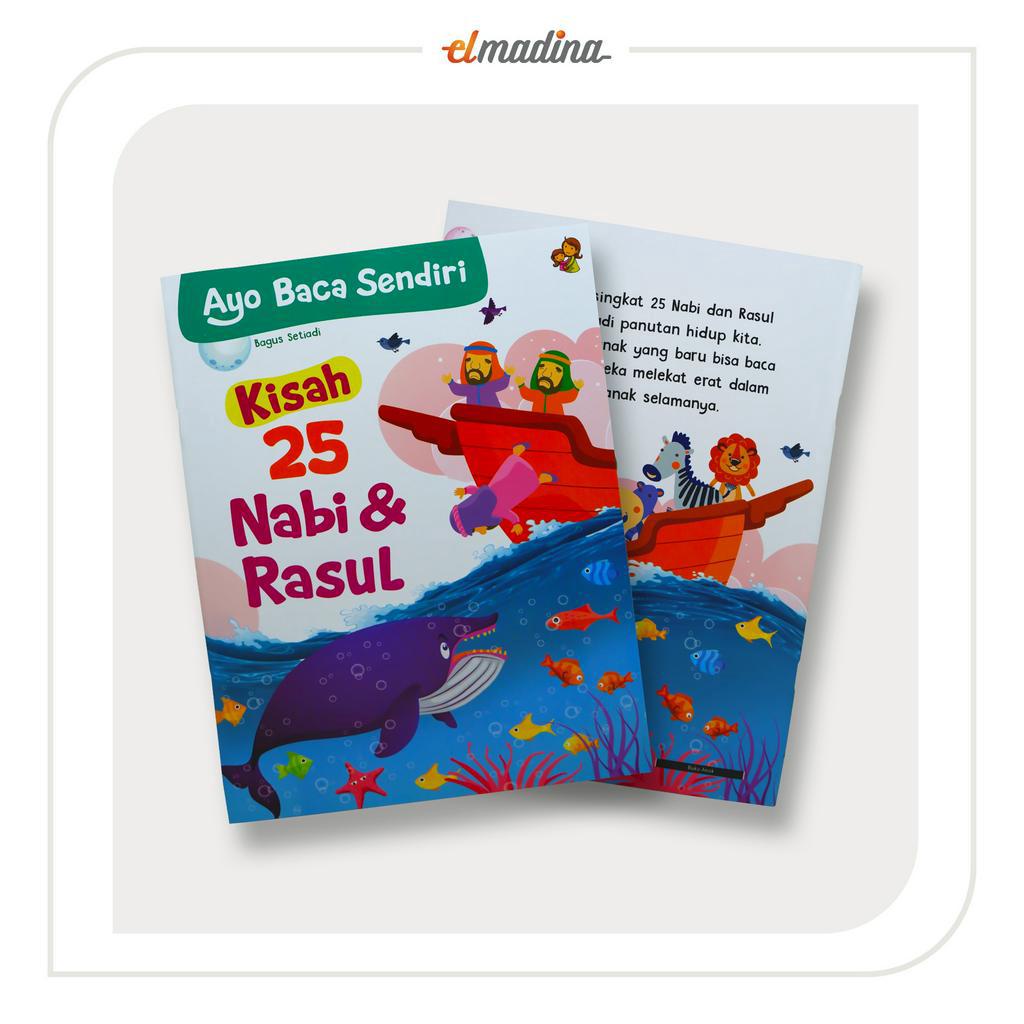 Jual Buku Anak Islami - Ayo Baca Sendiri - Kisah 25 Nabi & Rasul | Shopee Indonesia