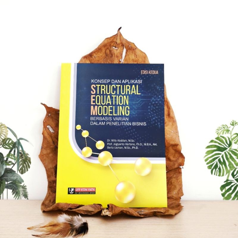 Jual Structural Ecuation Modeling Edisi 2 Prof.Jogiyanto Hartono ...