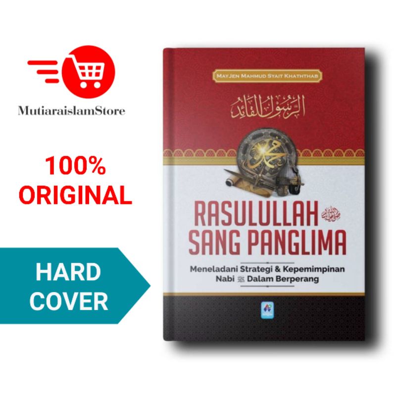 Jual Buku Rasulullah Sang Panglima, Meneladani Kepemimpinan Nabi SAW ...