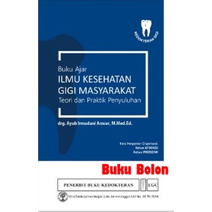 Jual Buku Ajar Ilmu Kesehatan Gigi Masyarakat drg. Ayub Irmadani Anwar ...