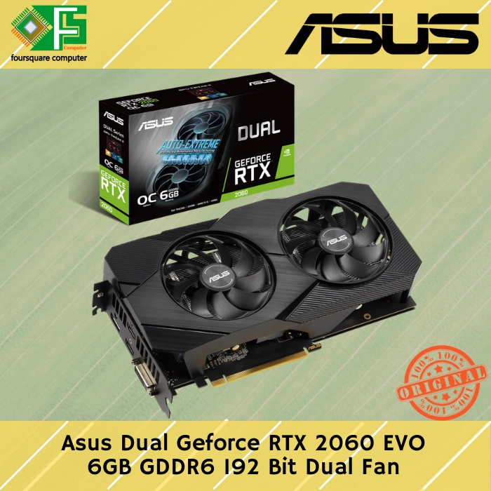 Jual ASUS Dual Geforce RTX 2060 6GB GDDR6 EVO 192 Bit Dual Fan Resmi ...