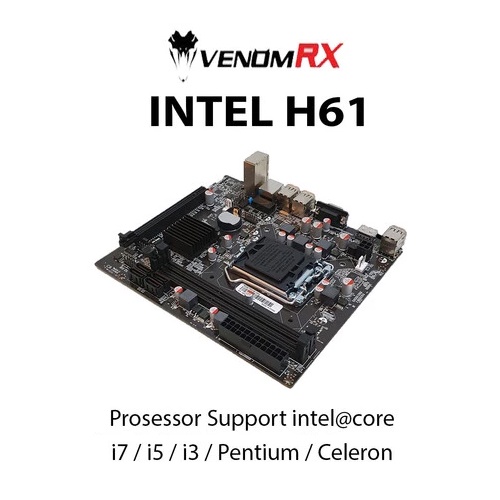Jual Motherboard Venomrx Venom RX Intel H61 LGA 1155 LGA1155 DDR3 Kualitas OK dan Bergaransi ...