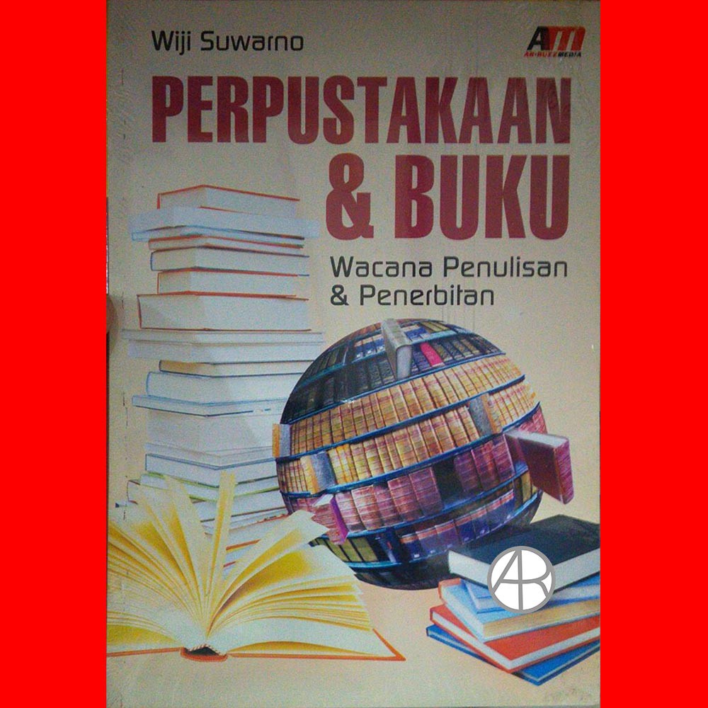 Jual PERPUSTAKAAN & BUKU Wacana Penulisan & Penerbitan - Wiji Suwarno ...