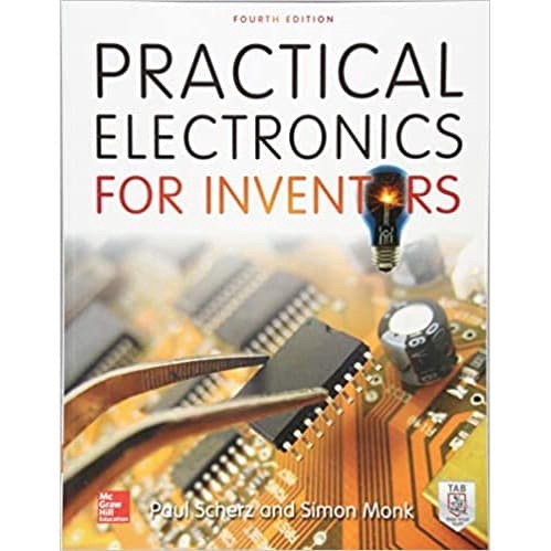 Jual Buku Practical Electronics for Inventors Fourth Edition By Paul Scherz - HARD COVER ...
