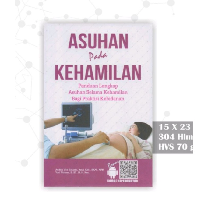 Jual Buku Asuhan Pada Kehamilan Panduan Lengkap Asuhan Selama Kehamilan Bagi Praktisi Kebidanan ...
