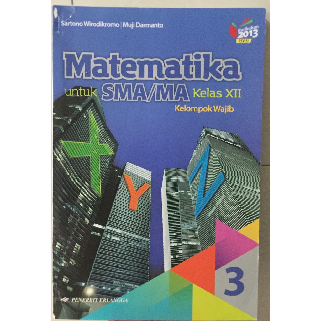 Jual Buku Matematika SMA/MA Kelas XII Jilid 3 KELOMPOK WAJIB | Shopee Indonesia