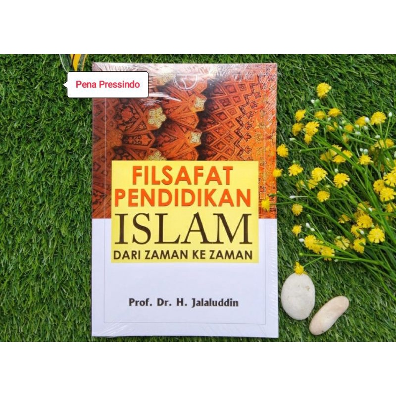 Jual Filsafat Pendidikan Islam Dari Zaman Ke Zaman Jalaluddin
