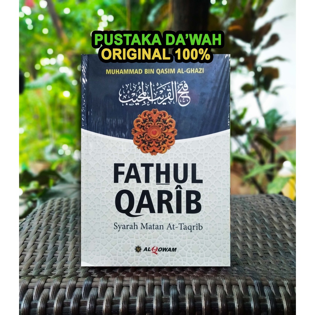 Jual Fathul Qarib Syarah Matan At Taqrib ORIGINAL Muhammad bin Qasim Al ...