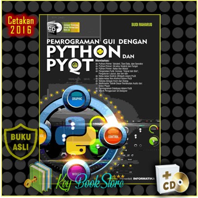 Jual Buku Pemrograman GUI dengan PYTHON dan PYQT Plus CD, Budi Raharjo ...