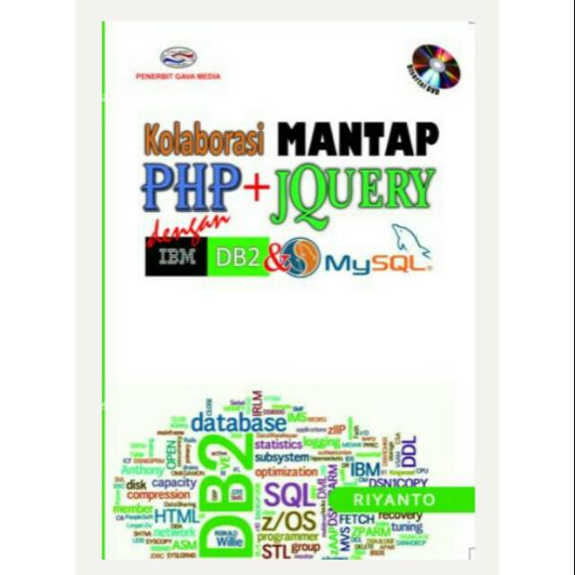 Jual Buku kolaborasi mantap PHP + JQuery dengan IBM DB2 + MySQL - Riyanto | Shopee Indonesia