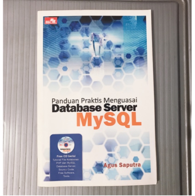 Jual Buku Panduan Praktis Menguasai Database Server MySQL + CD ... Jual Buku Panduan Praktis Menguasai Database Server MySQL + CD ...