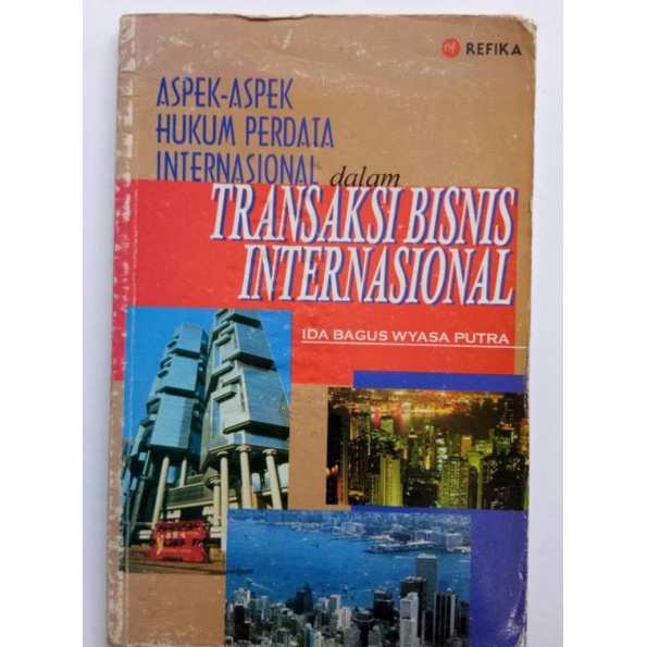 Jual Aaspek aspek Hukum Perdata Internasional dalam Transaksi bisnis Internasional-Ida Bagus ...