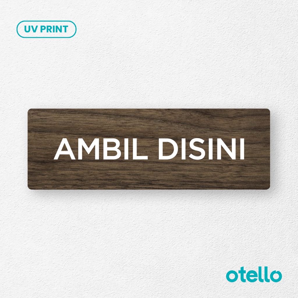 Jual Otello - Papan Tulisan Ambil Disini Sign Board Kayu Print UV ...