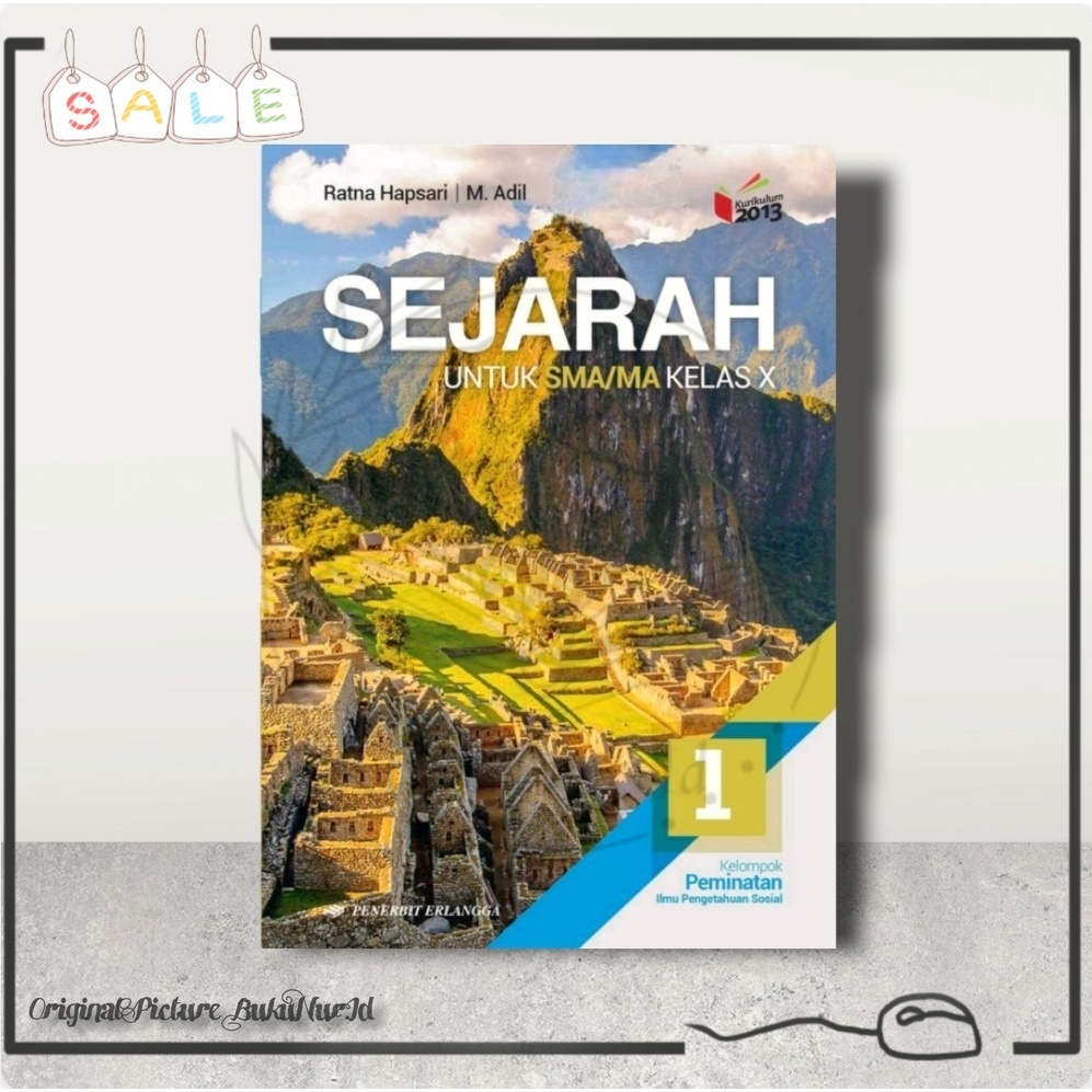 Jual BUKU SEJARAH PEMINATAN SMA/MA KELAS X KURIKULUM 2013 REVISI ERLANGGA - 100% Buku Original ...