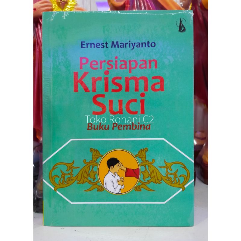 Jual Buku PERSIAPAN KRISMA SUCI - Buku Pembina - Buku Rohani | Shopee ...