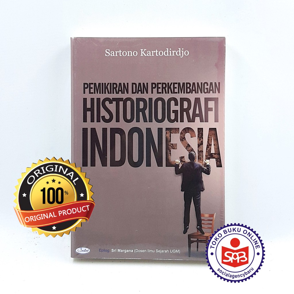 Jual Pemikiran Dan Perkembangan Historiografi Indonesia - Sartono ...