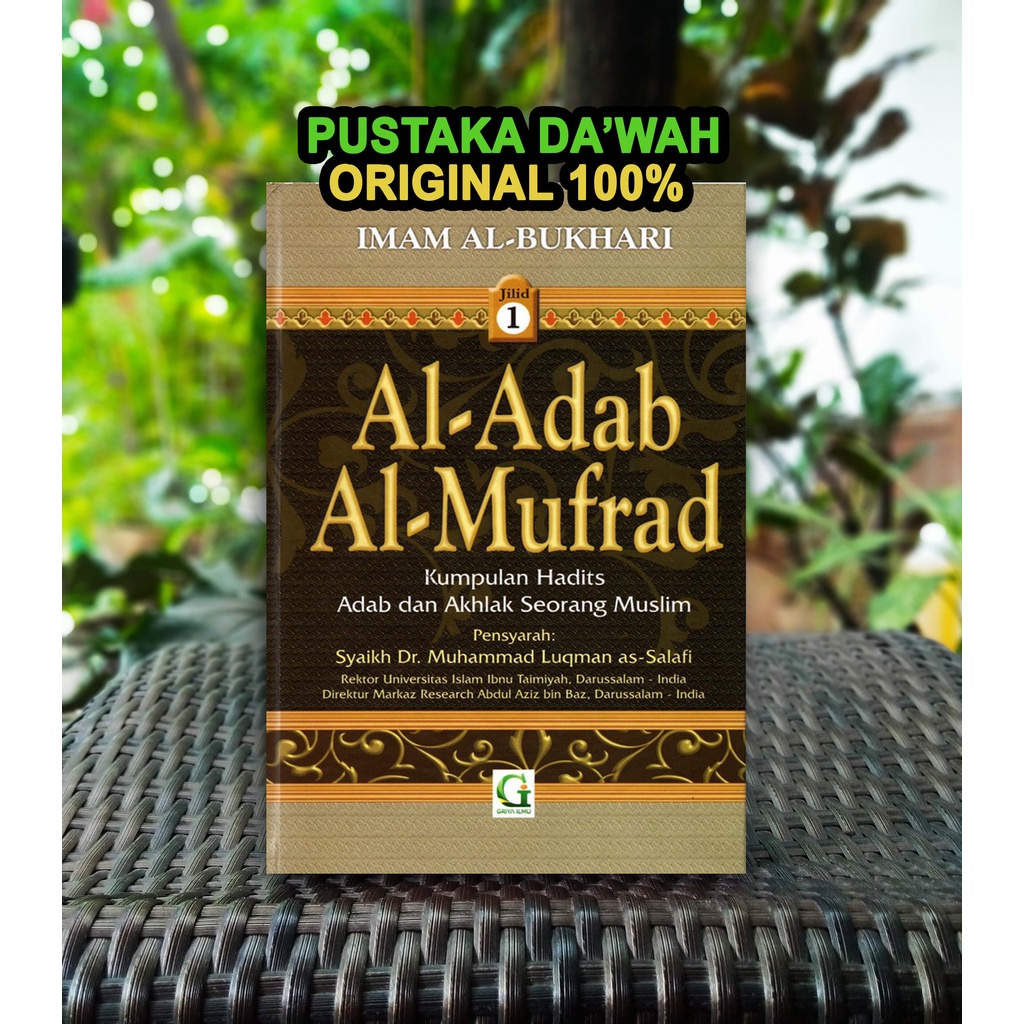 Jual Al Adab Al Mufrad Jilid 1 - Terjemahan Adabul Mufrad Imam Al ...