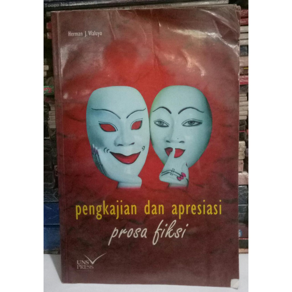 Jual Pengkajian dan Apresiasi Prosa Fiksi - Herman J. Waluyo UNS PRESS ...