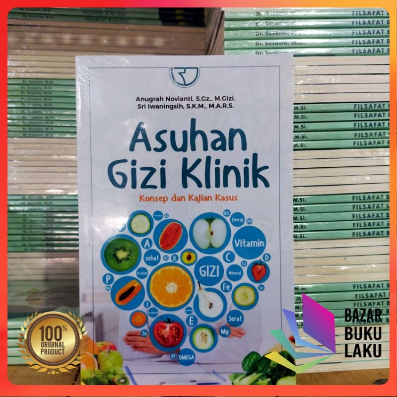 Jual BUKU ORIGINAL - Asuhan Gizi Klinik – Anugrah Novianti dan Sri Iwan ...