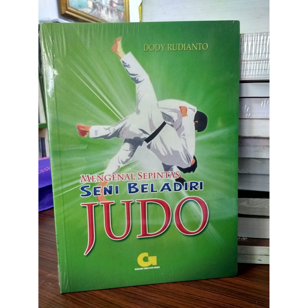 Jual Mengenal Sepintas Seni Beladiri Judo - Golden Terayon Press ...