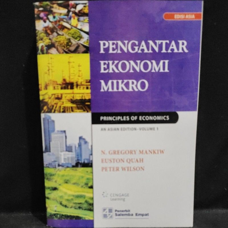 Jual Pengantar Ekonomi Mikro Edisi Asia Volume 1 (N. Gregory Mankiw, Euston Quah & Peter Wilson ...