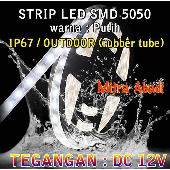 Jual Flexible LED Strip White/Putih SMD 5050 DC12V IP67 + Rubber Tube ...