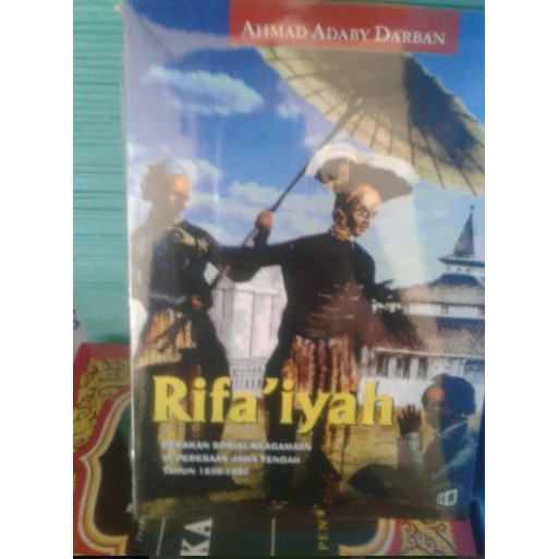 Jual Rifaiyah Gerakan Sosial Keagamaan di pedesaan jawa tengah tahun ...
