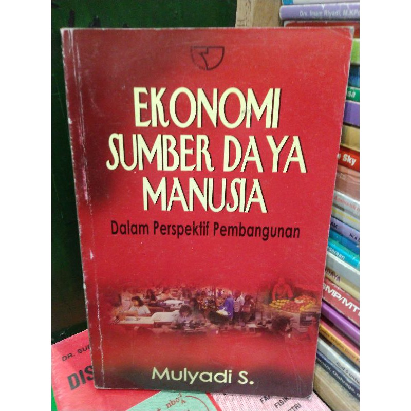 Jual EKONOMI SUMBER DAYA MANUSIA DALAM PERSPEKTIF PEMBANGUNAN OLEH MULYADI S | Shopee Indonesia
