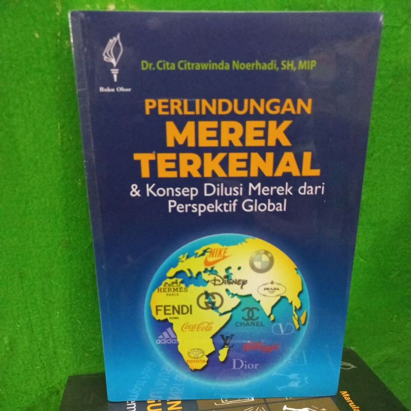 Jual Buku Perlindungan MEREK TERKENAL & Konsep Dilusi Merek dari ...