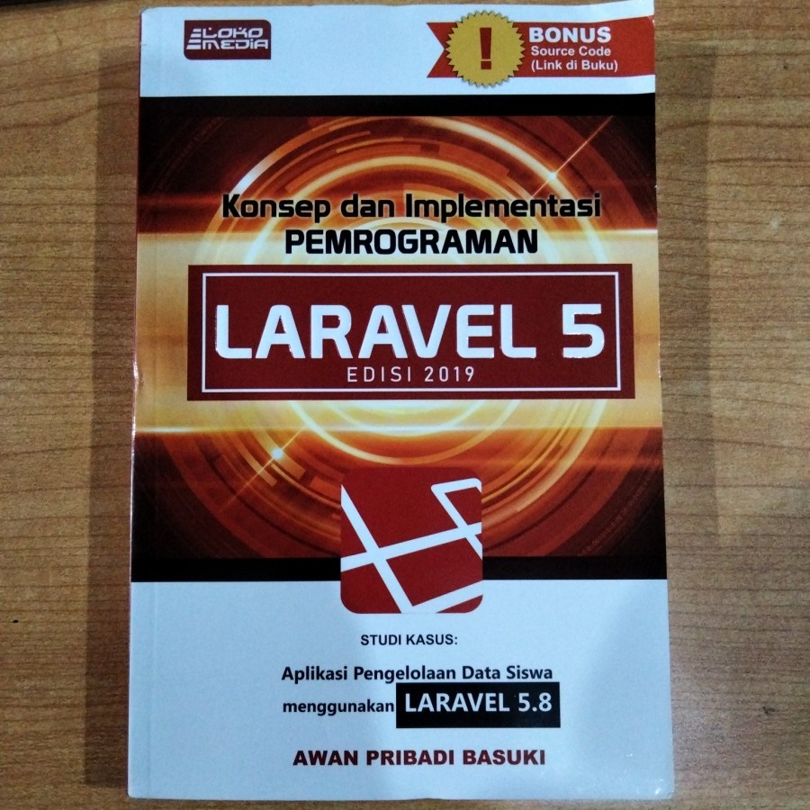 Jual BUKU KONSEP DAN IMPLEMENTASI PEMROGRAMAN LARAVEL 5 EDISI 2019 ...