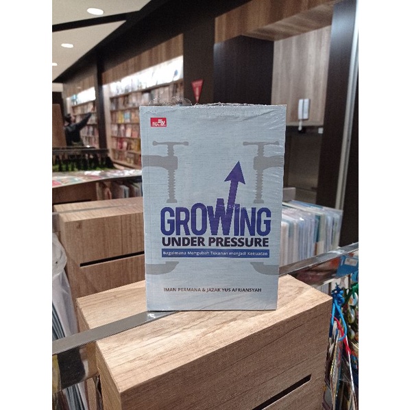 Jual Buku Growing Under Presure - Iman Permana Original Gramedia ...