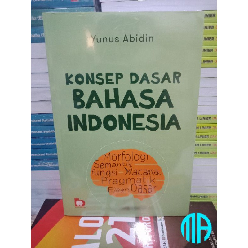 Jual Buku Konsep Dasar Bahasa Indonesia - Yunus Abidin | Shopee Indonesia