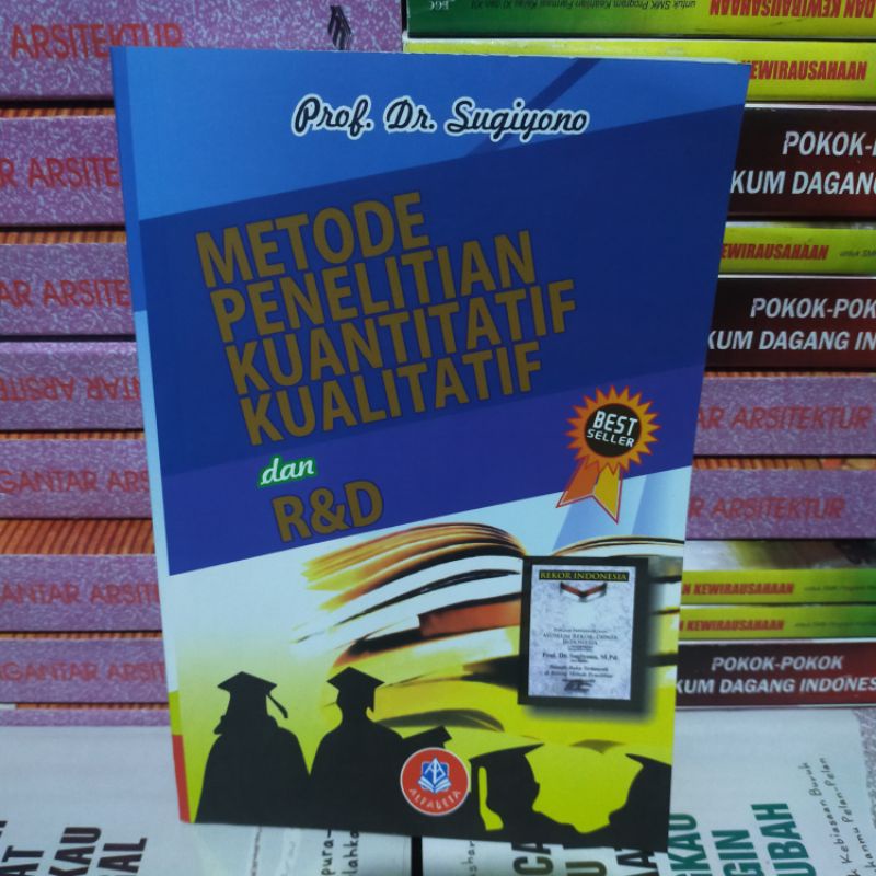 Jual Metode Penelitian Kuantitatif Kualitatif dan R&D - Prof Dr ...