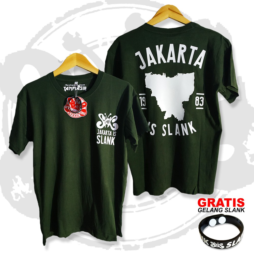 Jual JAKARTA IS SLANK - HIJAU ARMY - LENGAN PENDEK - ORIGINAL MADE IN ...