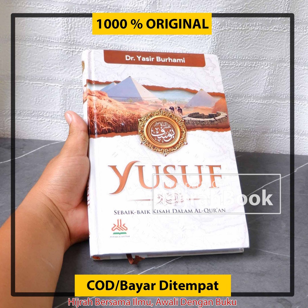 Jual Buku Islam Kisah Nabi Yusuf Sebaik-Baik Kisah Dalam Al-Quran Dr ...