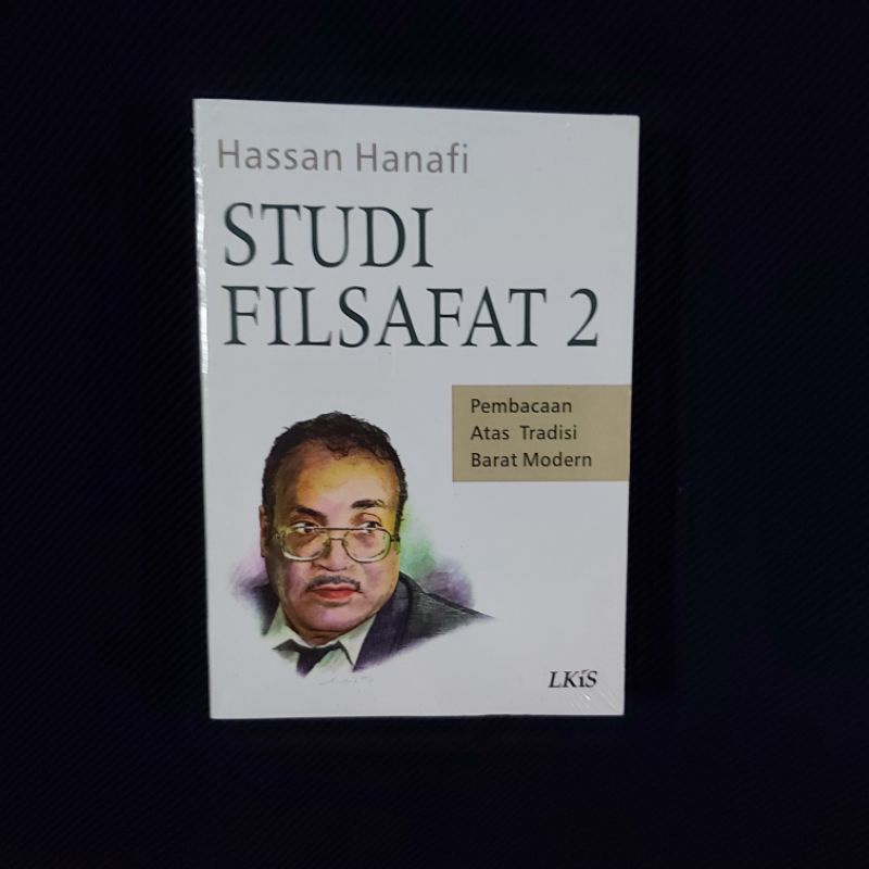 Jual Buku Original / Studi Filsafat 2 - Pembacaan Atas Tradisi Barat Modern | HASSAN HANAFI ...