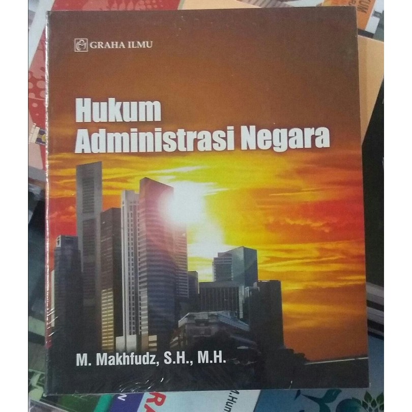 Jual BUKU HUKUM ADMINISTRASI NEGARA - MAKHFUDZ - GRAHA ILMU | Shopee Indonesia