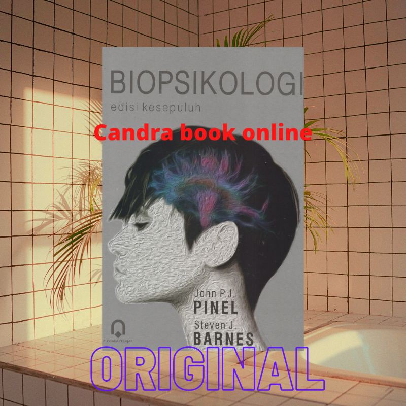 Jual BIOPSIKOLOGI EDISI KE 10 JOHN P PINEL - PUSTAKA PELAJAR ORIGINAL ...