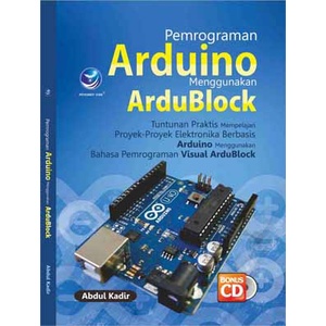 Jual Buku Pemrograman Arduino Menggunakan ArduBlock+Cd - Abdul Kadir ...