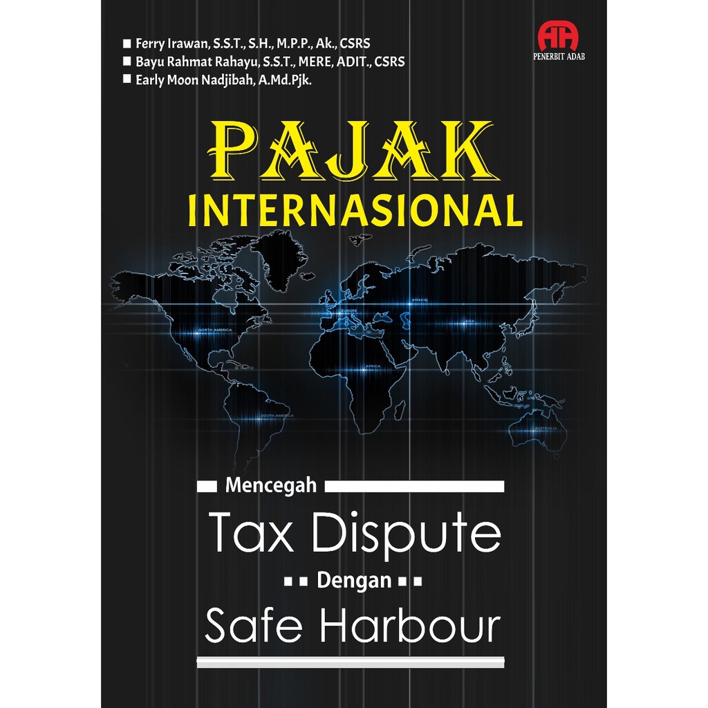 Jual Pajak Internasional: Mencegah Tax Dispute Dengan Safe Harbour - : Ferry Irawan, S.S.T., S.H ...