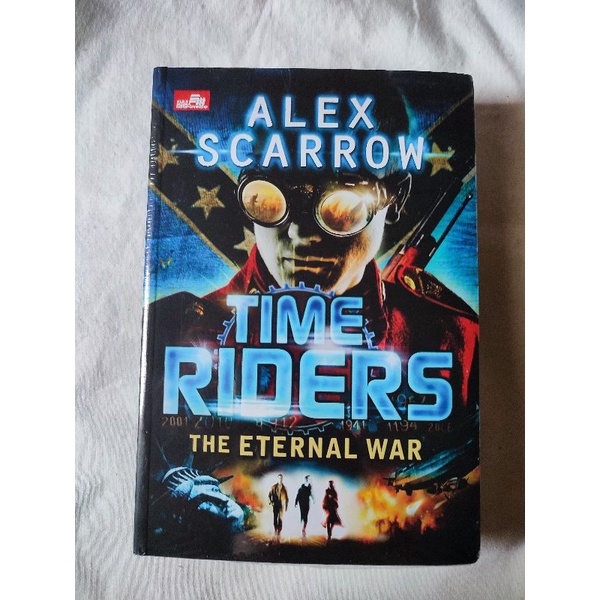 Jual Novel Time Riders: The Eternal War | Shopee Indonesia
