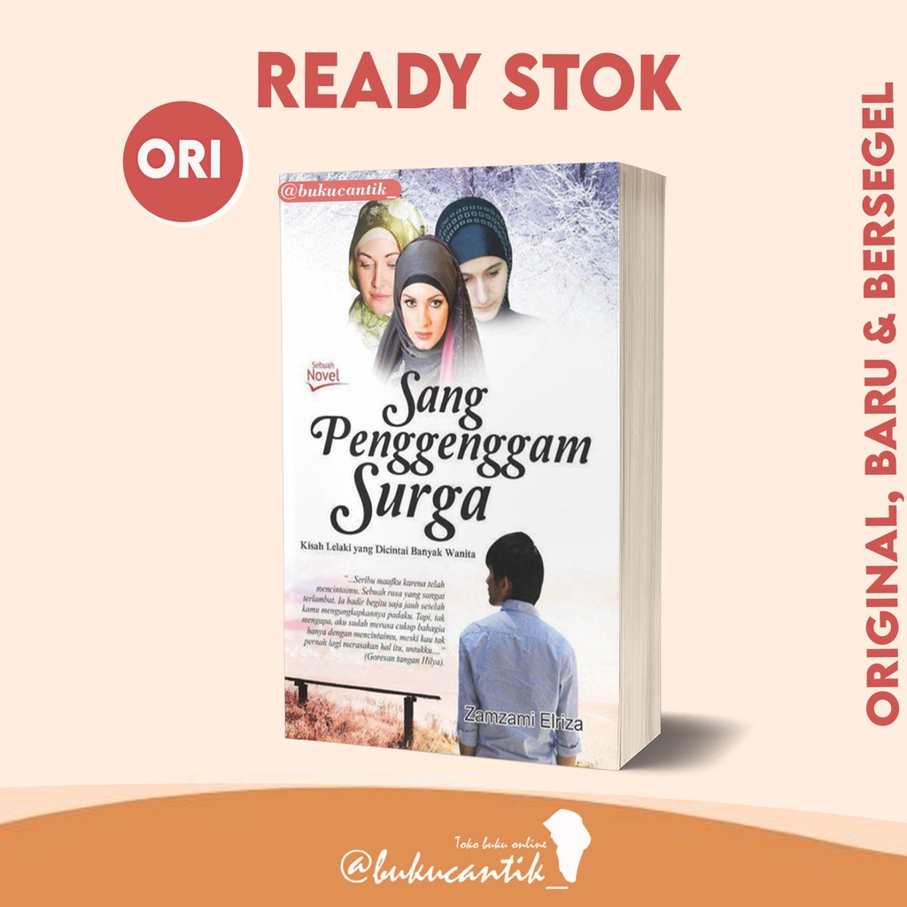Jual buku novel sang penggenggam surga kisah lelaki yang dicintai banyak wanita by zamzami el ...