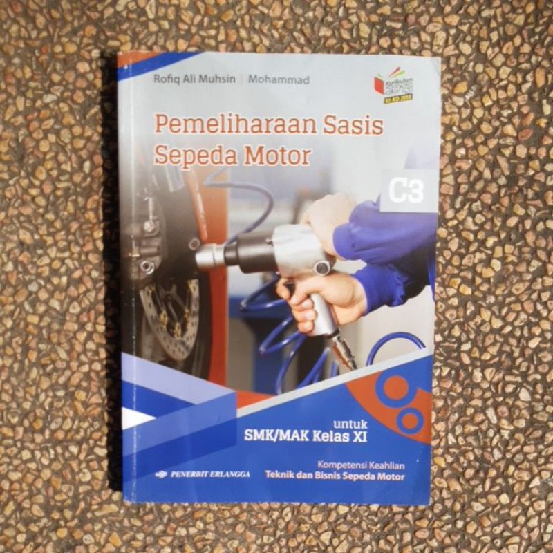 Jual Buku Pemeliharaan sasis sepeda motor Smk Kelas 11 revisi kurikulum 13. Erlangga | Shopee ...