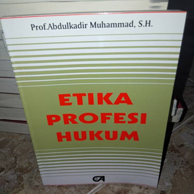 Jual ETIKA PROFESI HUKUM-ABDULKADIR MUHAMMAD | Shopee Indonesia