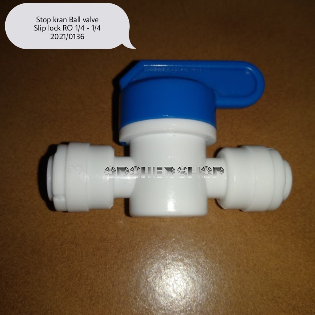 Jual Stop Kran Ball Valve Slip Lock RO 1/4 - 1/4 | Shopee Indonesia