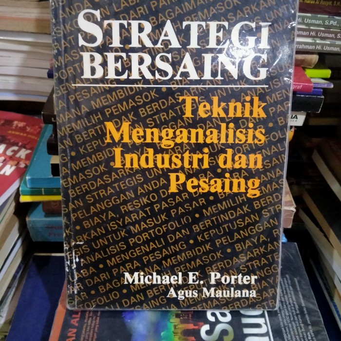 Jual TEORI STRATEGI BERSAING TEKNIK MENGANALISIS INDUSTRI DAN PESAING ...